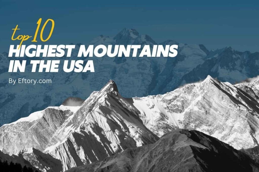 Top 10 Highest Mountains in USA for Adventures